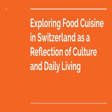 Exploring Food Cuisine in Switzerland as a Reflection of Culture and ...