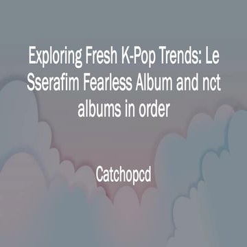 Discover the Music Journey of Your Favorite K-pop Stars | PPT
