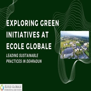 Exploring Green Initiatives at Ecole Globale (1).pptx