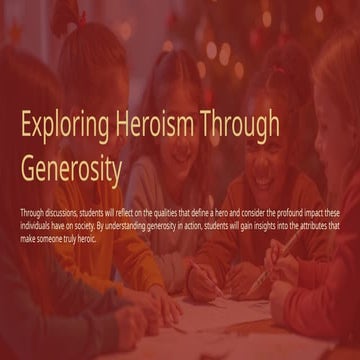 Exploring Heroism Through Gen....pptx to use in morning classroom ...