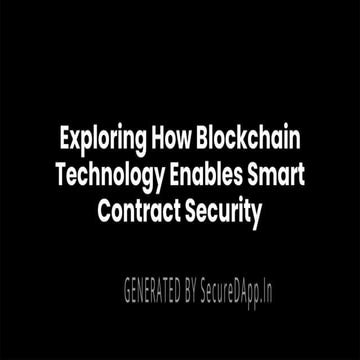 Exploring How Blockchain Technology Enables Smart Contract Security Ppt