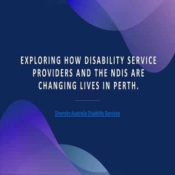 Exploring how disability service providers and the NDIS.pptx