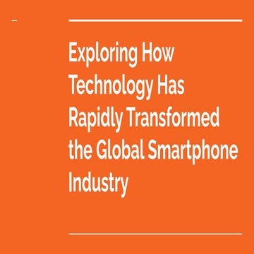 Exploring How Technology Has Rapidly Transformed the Global Smartphone ...