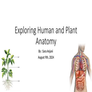 exploring human and plant anatomy for science | PPT