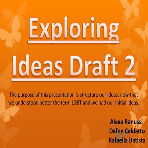 Exploring ideas draft 2 | PPTX