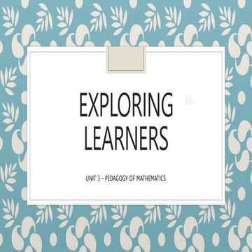 Exploring Learners in Pedagogy of Mathematics | PPT