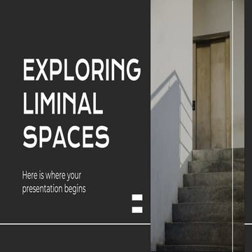 Exploring Liminal Spaces by Slidesgo.pptx