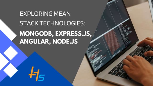 Exploring Mean Stack Technologies Mongodb Express Js Angular Node Js Pptx