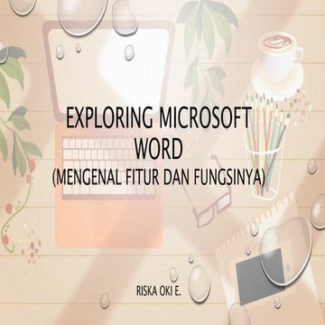 Exploring Ms Word Penjelasan Ms Word.pptx
