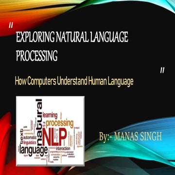 EXPLORING NATURAL LANGUAGE PROCESSING (1).pptx