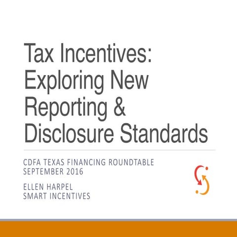 Exploring new tax incentive reporting and disclosure standards | PPT