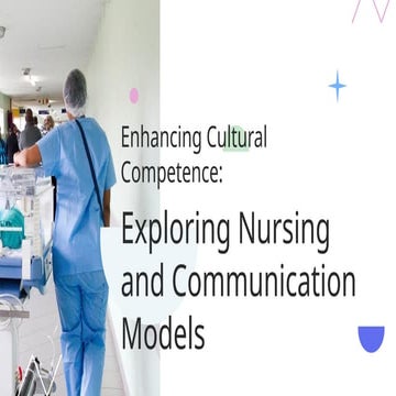 Exploring Nursing and Communication Models.pptx
