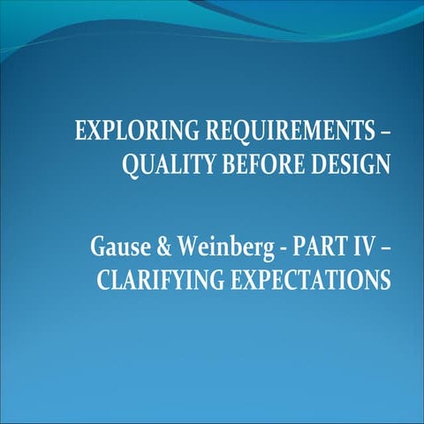 Exploring requirements – quality before design | PPT