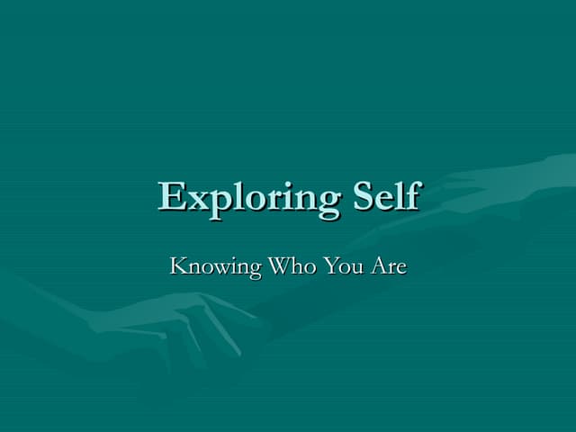 PERDEV- KNOWING ONESELF | PPTX | Genetics | Science