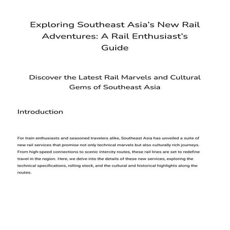Exploring Southeast Asia's New Rail Adventures: A Rail Enthusiast's ...