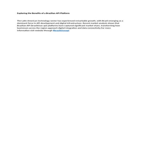 Exploring the Benefits of a Brazilian API Platform.docx
