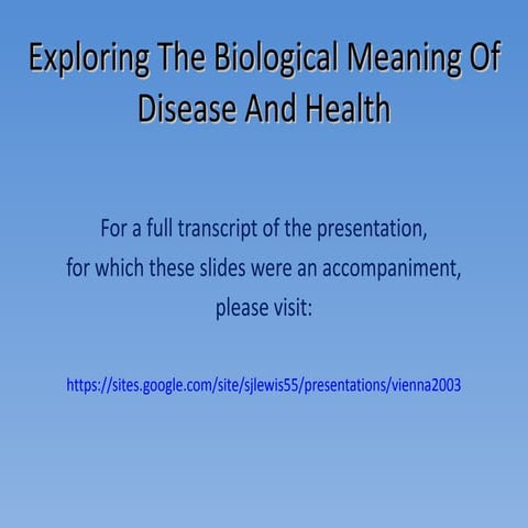 Exploring the Biological Meaning of Disease and Health | PPT