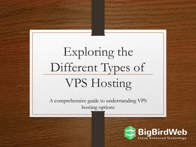 Exploring the Different Types of VPS Hosting.pptx Exploring the Different Types of VPS Hosting.pptx