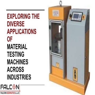 Exploring the Diverse Applications of Material Testing Machines Across ...