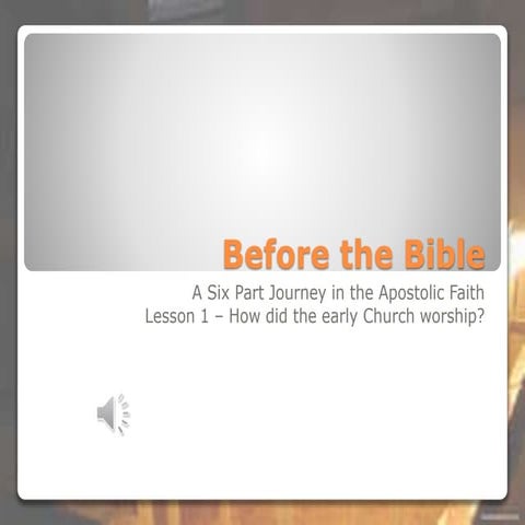 Exploring the Early Church - Lesson 1 | PPTX