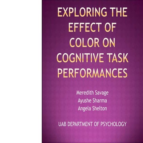 Exploring The Effect Of Color On Cognitive Task | PPTX