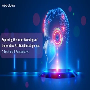 Exploring the Inner Workings of Generative Artificial Intelligence A Technical Perspective.pdf