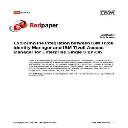 Exploring the integration between ibm tivoli identity manager and ibm tivoli access manager for ...