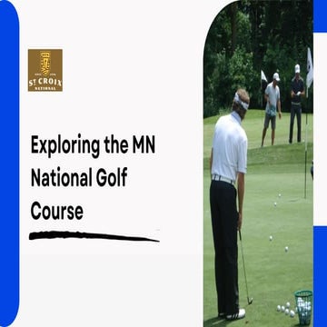Exploring the MN National Golf Course.pptx
