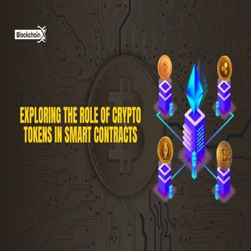 Exploring the Role of Crypto tokens in Smart contracts ppt.pdf