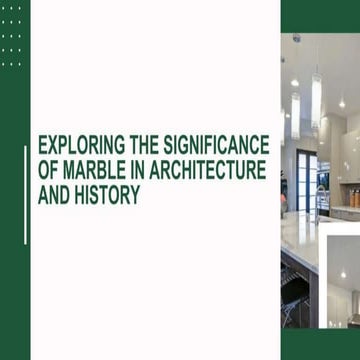 Exploring the Significance of Marble in Architecture and History | PPT