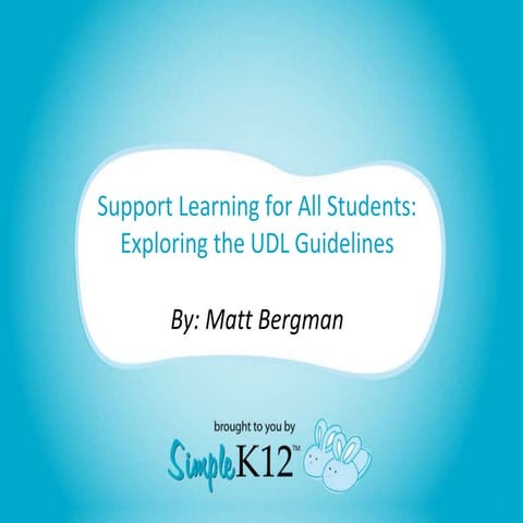 Exploring the UDL Guidelines (June 2014) | PPTX