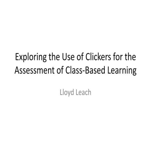 Exploring the use of clickers | PPT