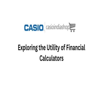 Exploring the Utility of Financial Calculators.pptx