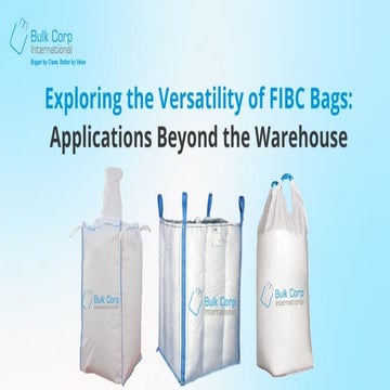 Exploring the Versatility of FIBC Bags Applications Beyond the ...