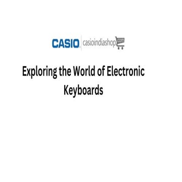 Exploring the World of Electronic Keyboards.pptx | Music | Entertainment