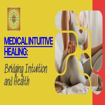 Exploring the World of Medical Intuitive Healing Bridging Intuition and ...