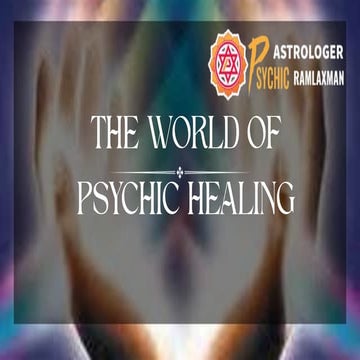 Exploring the World of Psychic Healing.pptx