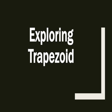 Exploring Trapezoid.pptx