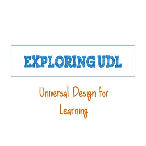 Exploring Universal Design for Learning | PPT