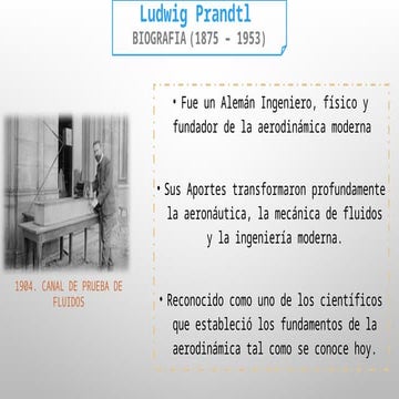 BIOGRAFIA DE Ludwig Prandtl y su numero adimensional | PPTX