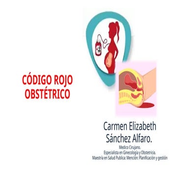 exposicion CODIGO ROJO obstetrico - HOSPITAL REGIONAL DE CAJAMARCA | PPTX