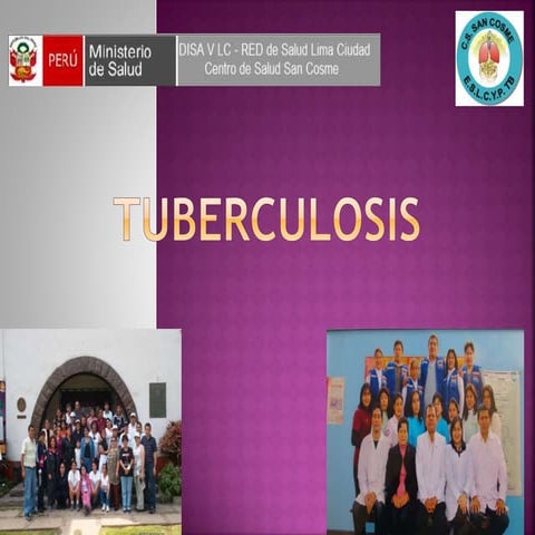 EXPOSICION TUBERCULOSIS SAN COSME | PPTX