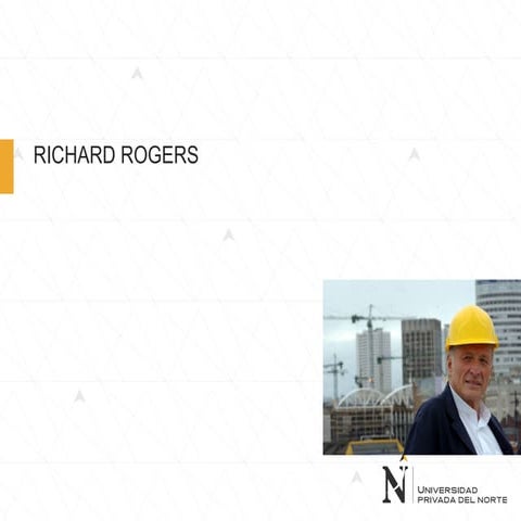 RICHARD ROGERS | PPT