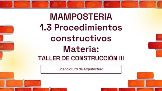 CARACTERISTICAS DE LA MAMPOSTERIA SIMPLE | PPTX