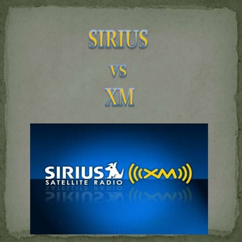 XM Vs SIRIUS | PPTX