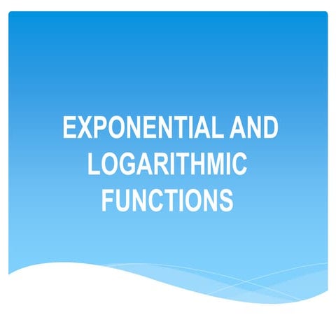 Exponential and logarithmic functions | PPT