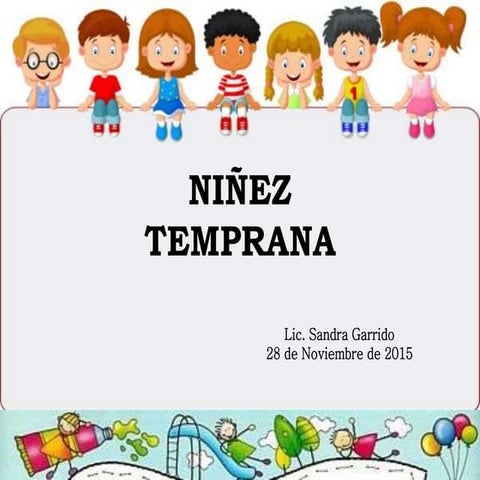 NIÑEZ TEMPRANA | PPTX