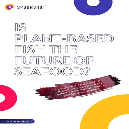 Is plant-based fish the future of seafood? | PDF