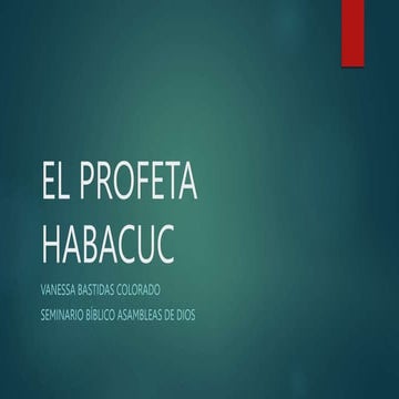 El libro de Habacuc, una mirada general del libro | PPTX