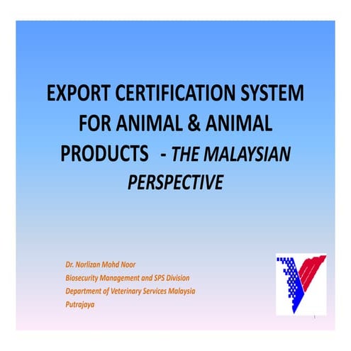 Export Certification System for Animal and Animal Products - The Malaysian Perspective | PDF